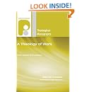 A Theology of Work: Work and the New Creation (Paternoster Theological ...