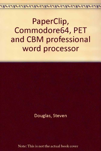 PaperClip, Commodore64, PET and CBM professional word processor ...
