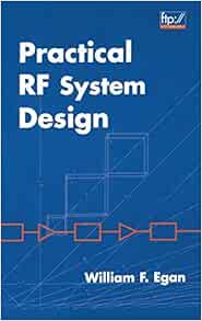 Practical RF System Design: Egan: 9780471200239: Amazon.com: Books
