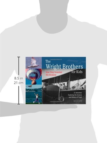 The Wright Brothers for Kids: How They Invented the Airplane, 21 ...