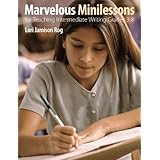 Marvelous Minilessons for Teaching Intermediate Writing, Grades 4-6 ...