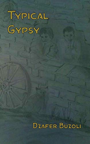 Typical Gypsy: 9781943865123: Amazon.com: Books