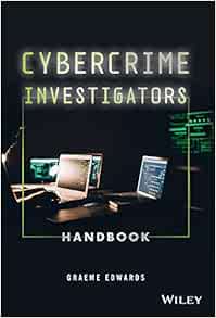 Cybercrime Investigators Handbook: 9781119596288: Computer Science ...