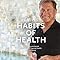 Dr. A's Habits of Health: The Path to Permanent Weight Control and ...