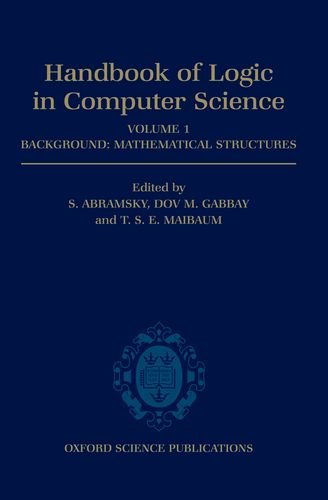 Handbook Of Logic In Computer Science Volume 1 Background Mathematical Structures Handbook