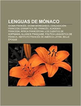 Lenguas de Monaco: Idioma Frances, Idioma Monegasco, Conjugacion ...