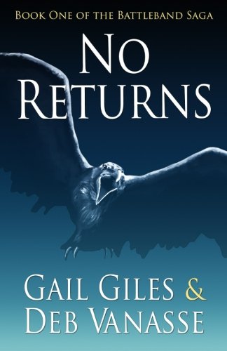 No Returns (The Battleband Saga): Giles, Gail, Vanasse, Deb ...