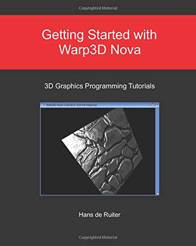 Getting Started with Warp3D Nova: 3D Graphics Programming Tutorials: de ...