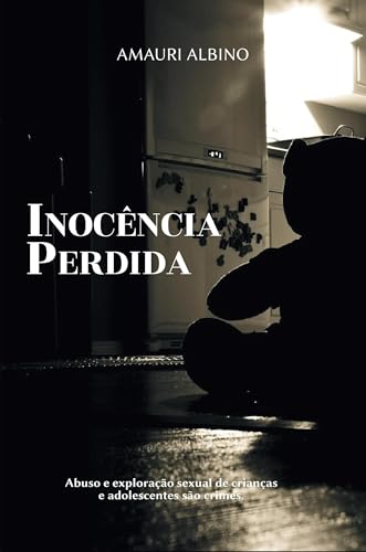 Inocência Perdida - eBook, Resumo, Ler Online e PDF - por Albino, Amauri