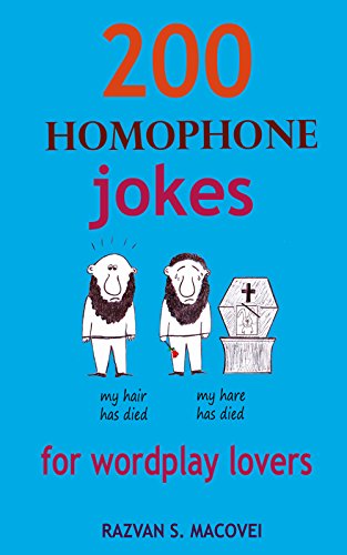 Book review of 200 Homophone Jokes for Wordplay Lovers - Readers ...