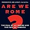 Are We Rome?: The Fall of an Empire and the Fate of America: Murphy ...