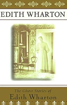The Ghost Stories of Edith Wharton - Kindle edition by Edith Wharton ...