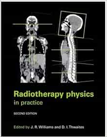 Radiotherapy Physics: In Practice: 9780192628787: Medicine & Health ...