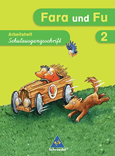 Fara und Fu. Arbeitsheft 2. Schuljahr. Schulausgangsschrift ...