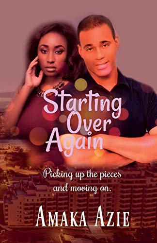 Starting over Again (The Obi Family): Azie, Amaka: 9781973805052: Books ...