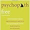 Amazon.com: Psychopath Free (Expanded Edition): Recovering from Emotionally Abusive ...