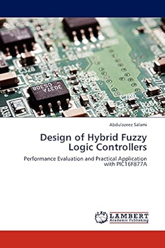 Design of Hybrid Fuzzy Logic Controllers: Performance Evaluation and ...