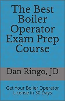 The Best Boiler Operator Exam Prep Course: Get Your Boiler Operator ...