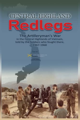 Central Highland Redlegs: The Artilleryman's War in the Central ...