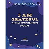 I Am Grateful: Kids Gratitude Journal/Gratitude Notebook for Children ...