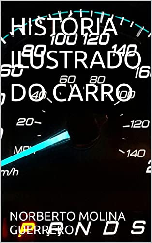HISTÓRIA ILUSTRADO DO CARRO - eBook, Resumo, Ler Online e PDF - por ...