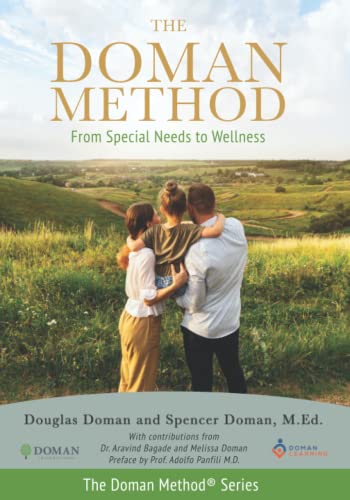 The Doman Method: From Special Needs to Wellness (The Doman Method ...