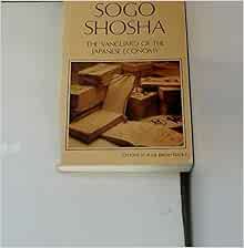 Sogo Shosha: The Vanguard of the Japanese Economy (Oxford in Asia ...