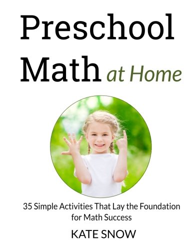 Preschool Math at Home: 35 Simple Activities That Lay the Foundation ...