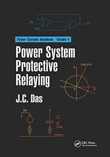 Power System Protective Relaying (Power Systems Handbook): Das, J. C ...