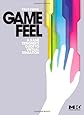 Amazon.com: Game Feel: A Game Designer's Guide to Virtual Sensation ...