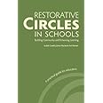 Restorative Circles in Schools: Building Community and Enhancing ...