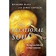 The Relational Soul: Moving from False Self to Deep Connection: Plass ...
