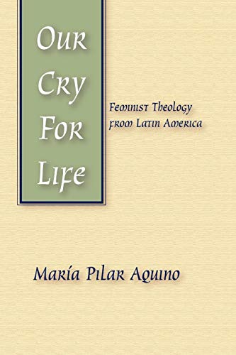 Our Cry for Life: Maria Pilar Aquino: 9781592441013: Amazon.com: Books
