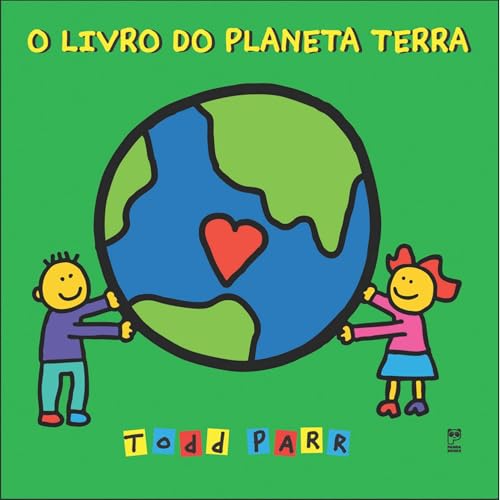 O livro do planeta Terra - eBook, Resumo, Ler Online e PDF - por Parr, Todd