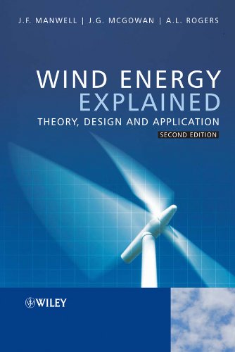 Wind Energy Explained: Theory, Design and Application: Manwell, James F ...