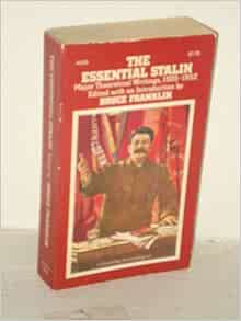 The essential Stalin;: Major theoretical writings, 1905-52: Bruce ...