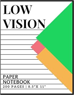 LOW VISION PAPER NOTEBOOK: Extra Wide Ruled Low Vision Paper With Bold ...