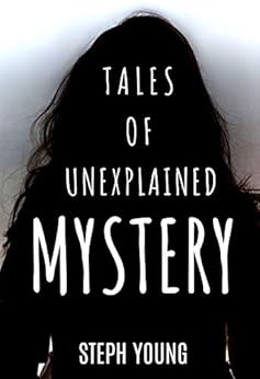 Tales of Mystery Unexplained: Tales of Mystery Unexplained Podcast - Kindle edition by Young ...