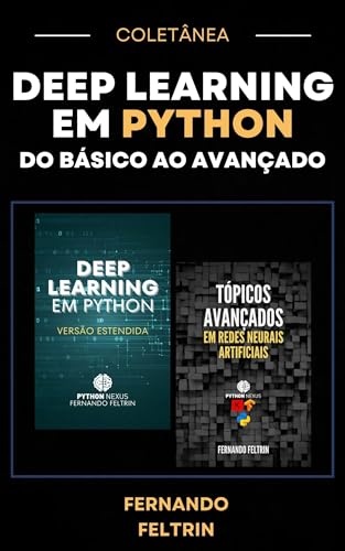 Coletânea Deep Learning em Python: Do básico ao avançado - eBook ...