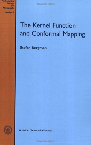 The kernel function and conformal mapping (Mathematicla Survey) 2nd Edition by S Bergman (PDF ...