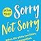 Sorry Not Sorry: Amazon.ca: Ranald, Sophie: Books