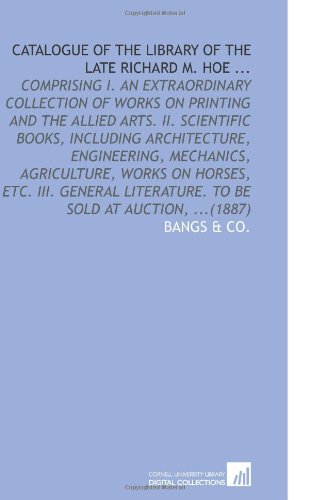 Amazon.com: Catalogue of the Library of the Late Richard M. Hoe ...