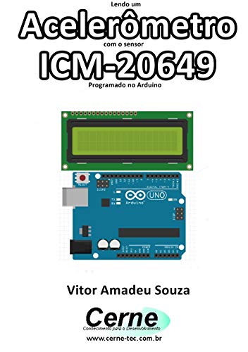 Lendo um Acelerômetro com o sensor ICM-20649 Programado no Arduino ...