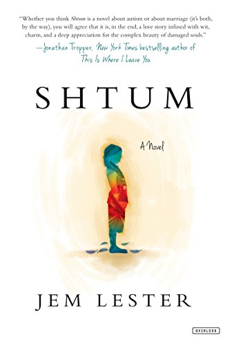 Shtum: A Novel: Lester, Jem: 9781468316193: Amazon.com: Books