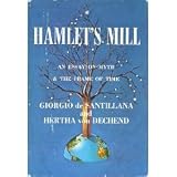 Hamlet's Mill: A Essay Investigating the Origins of Human Knowledge and ...