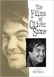 Amazon.com: The Films of Oliver Stone: 9780810832978: Kunz, Don: Books