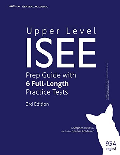 Upper Level ISEE Prep Guide with 6 Full-Length Practice Tests: Hayes ...