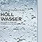 Wasser: Nutzung im Kreislauf: Hygiene, Analyse und Bewertung: Amazon.de ...