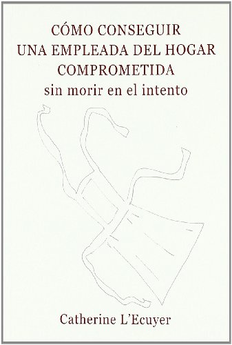 Cómo conseguir una empleada del hogar comprometida (Edufamilia ...