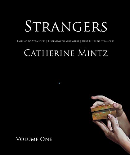 Publication: Strangers Volume One: Talking to Strangers | Listening to ...